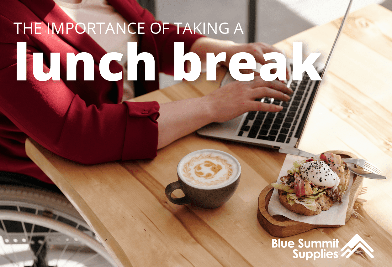 The Importance Of Taking A Lunch Break And How To Spend It Effectively The Importance Of Taking A Lunch Break And How To Spend It Effectively