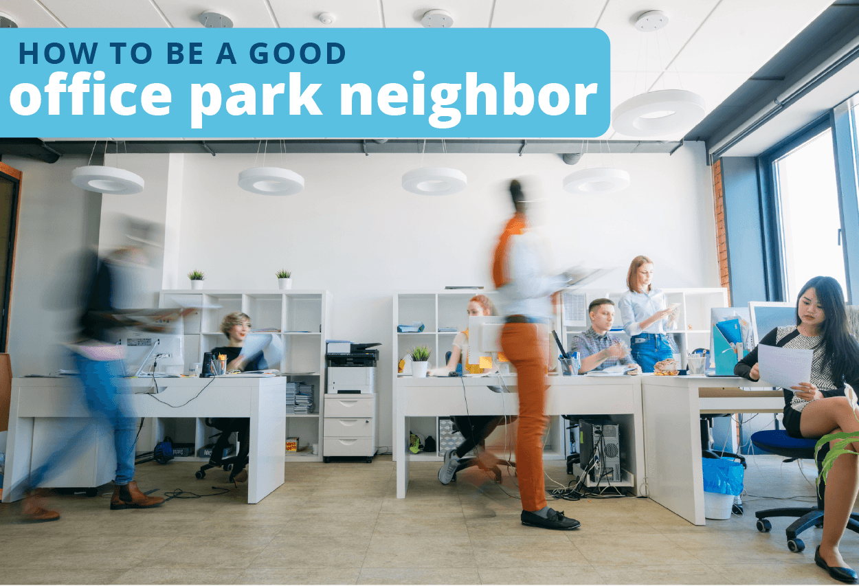 Being a Good Office Park Neighbor