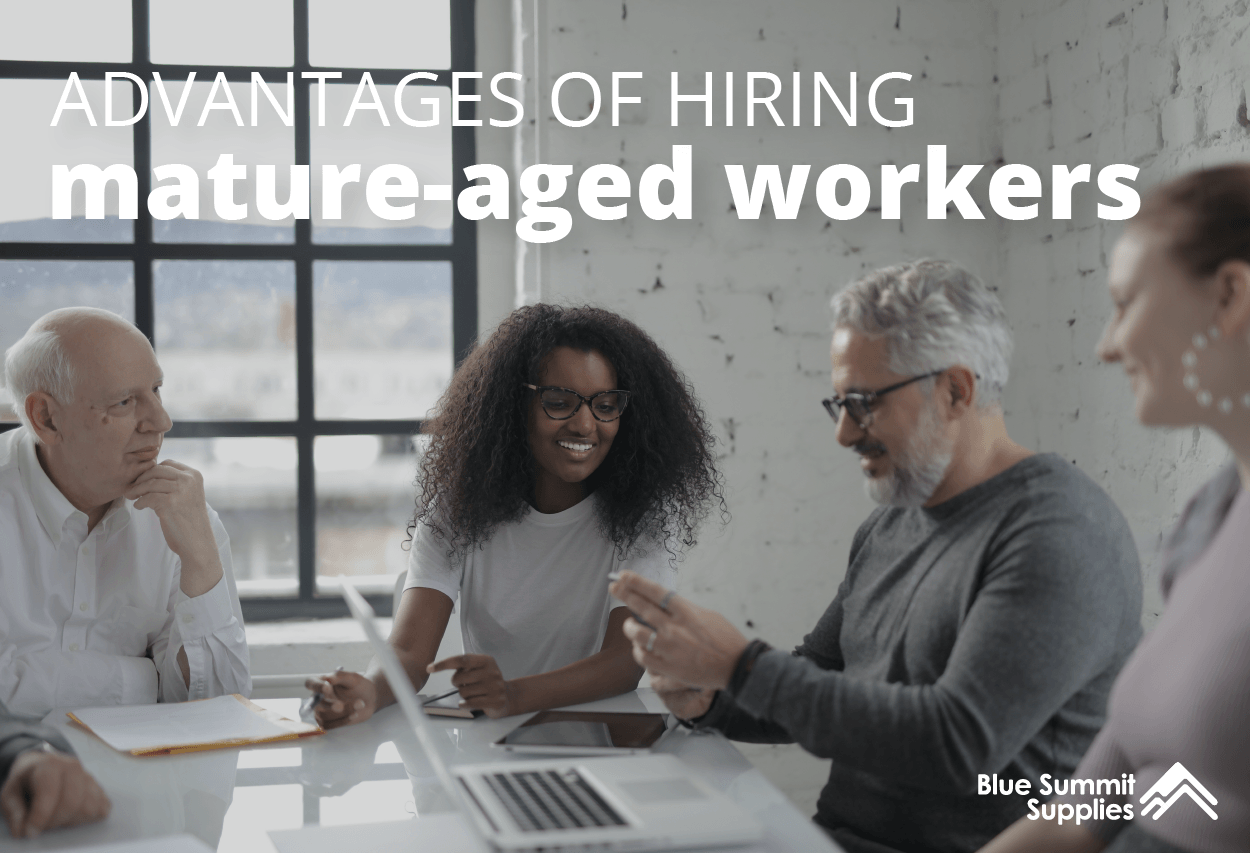 The Advantages of Hiring Mature-Aged Workers: Making the Most of Gener
